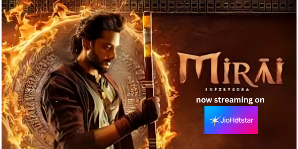 Mirai OTT Release Date: Streaming on Jio Hotstar